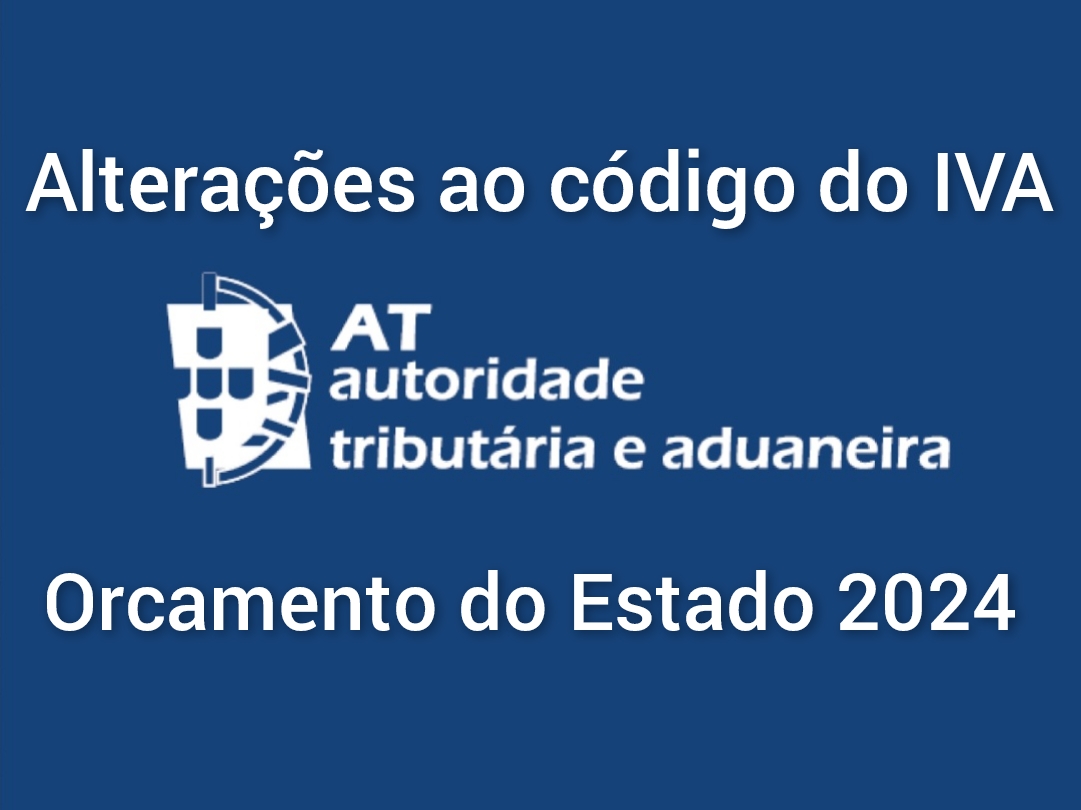 Alterações ao Código do IVA - Dicas Fiscais